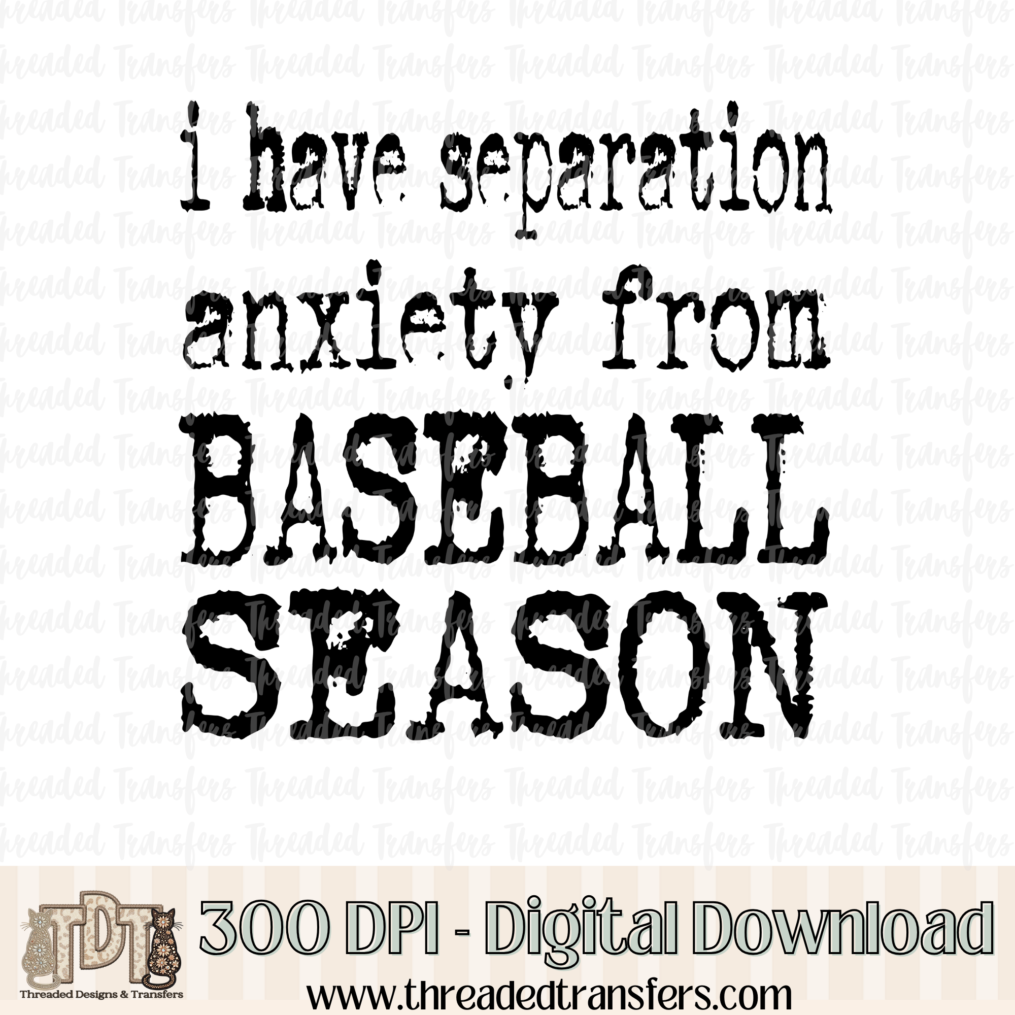 Separation Anxiety Baseball Season Typography Digital Design Download ...