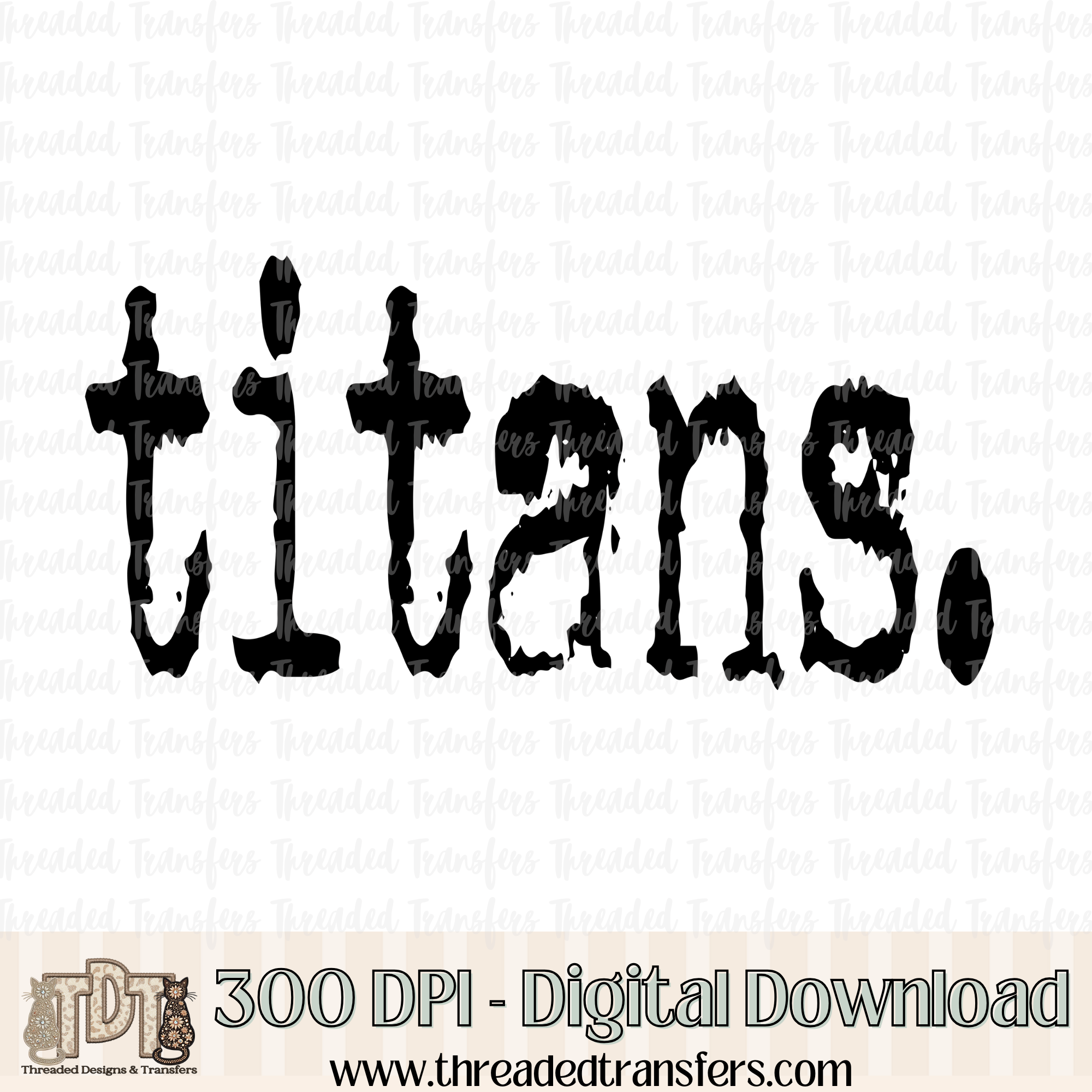 Titans Typography Digital Design Download (PNG Format - no product shi ...