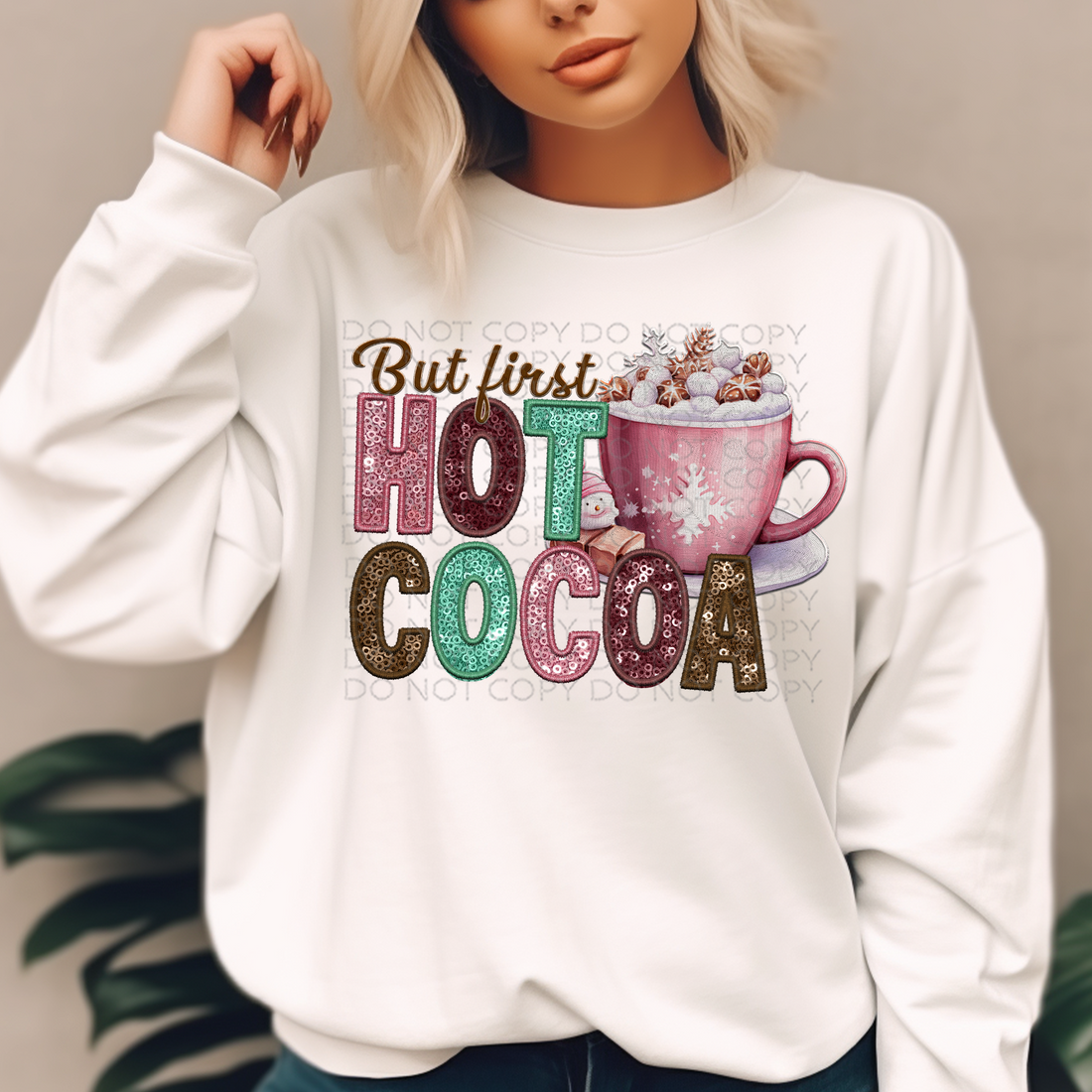 But First Hot Cocoa Faux Embroidery and Sparkles **EXCLUSIVE** DTF & S ...